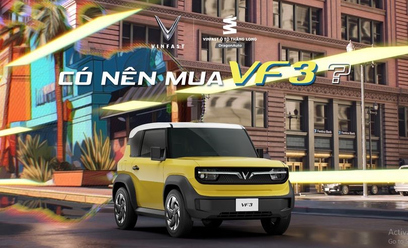 CÓ NÊN MUA VF 3 THỜI ĐIỂM NÀY HAY KHÔNG