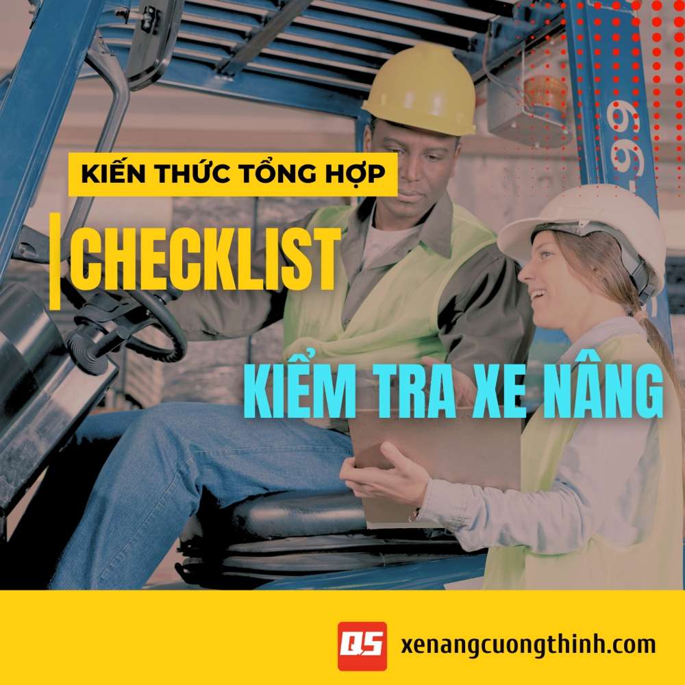Biểu mẫu - Checklist kiểm tra xe nâng các loại | Xe nâng Cường Thịnh